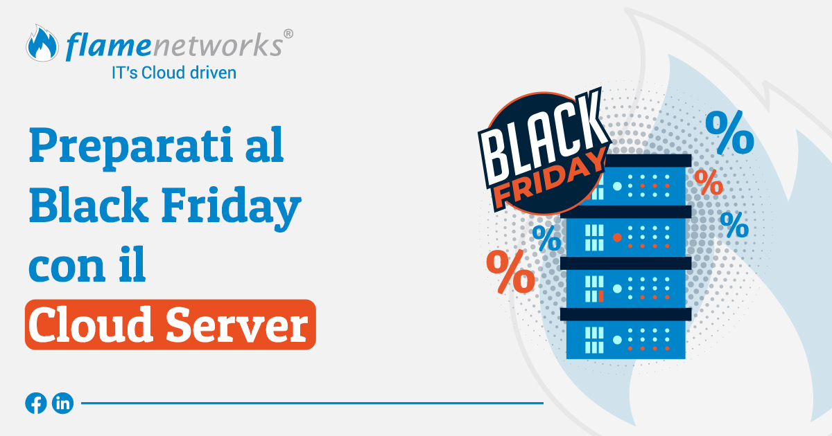 Preparati al Black Friday con il Cloud Server